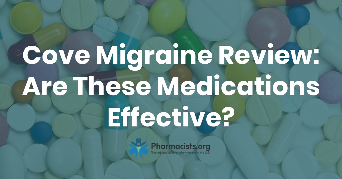 Cove Migraine Review: Are These Medications Effective? - USARx.com